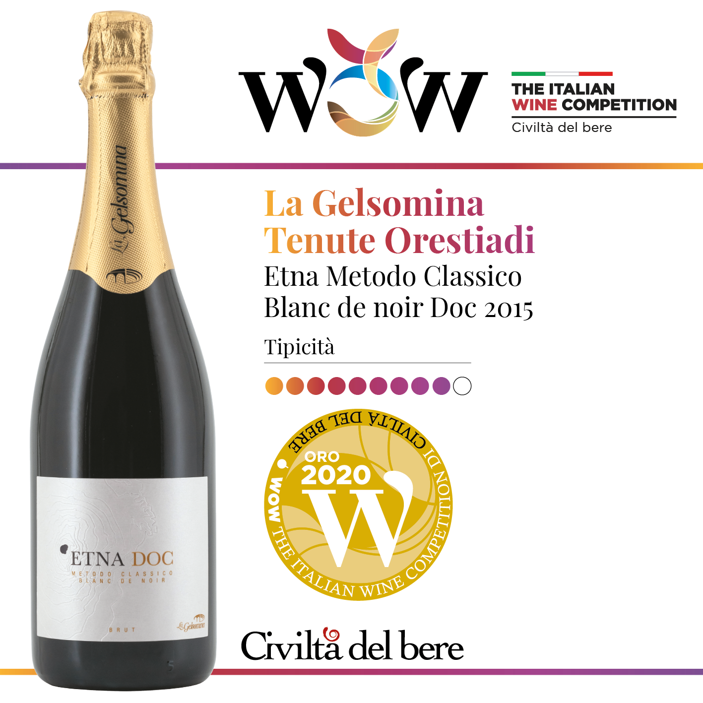 WOW! THE ITALIAN WINE COMPETITION | La Gelsomina - Tenute Orestiadi ...